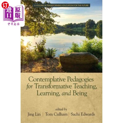 海外直订Contemplative Pedagogies for Transformative Teac... 变革教学、学习和存在的沉思教学法