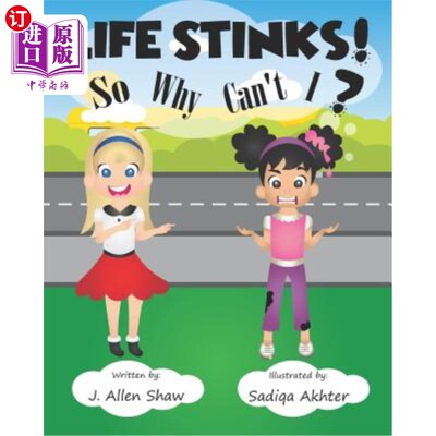海外直订Life Stinks! So Why Can't I? 生活糟透了为什么我不能？