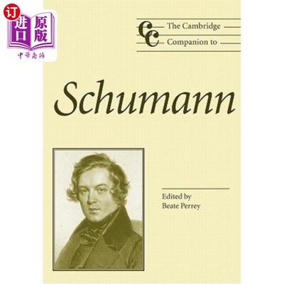 海外直订The Cambridge Companion to Schumann 舒曼的剑桥伴侣