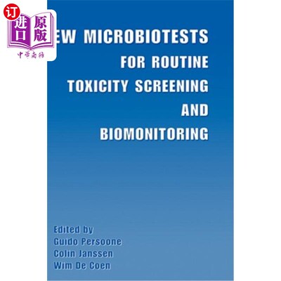 海外直订New Microbiotests for Routine Toxicity Screening and Biomonitoring 常规毒性筛选和生物监测的新微生物群