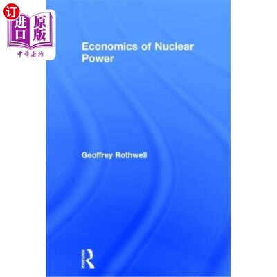 海外直订Economics of Nuclear Power 核能经济学