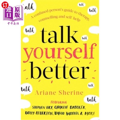 海外直订医药图书Talk Yourself Better: A Confused Person's Guide to Therapy, Counselling and Self 更好地与自己交谈：