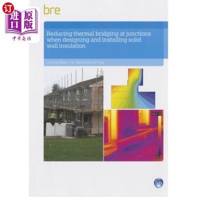 海外直订Reducing Thermal Bridging at Junctions When Designing and Installing Solid Wall  在设计和安装实心墙体保温时