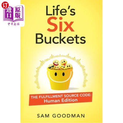 海外直订Life's Six Buckets: The Fulfillment Source Code: Human Edition 生命的六个桶:履行源代码:人类版