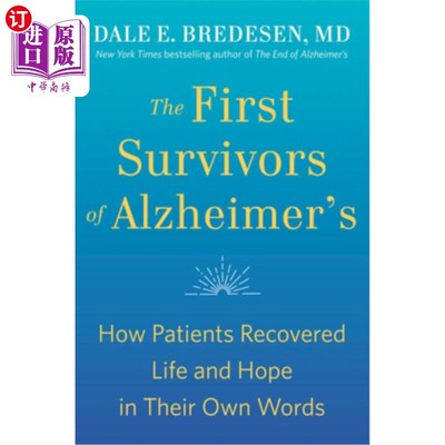 海外直订医药图书The First Survivors of Alzheimer's: How Patients Recovered Life and Hope in Thei 阿尔茨海默氏症的第