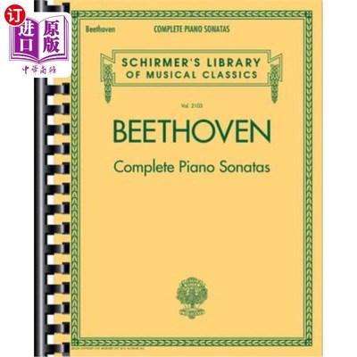 海外直订Beethoven - Complete Piano Sonatas: Schirmer Library of Classics Volume 2103 贝多芬-完整的钢琴奏鸣曲：斯齐