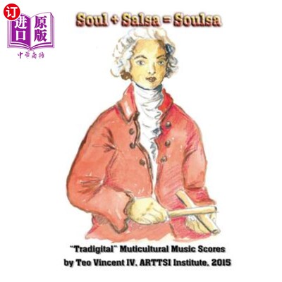 海外直订Soul + Salsa = Soulsa (2015): Tradigital Multicultural Music Scores SOUR+Salsa=Soulsa（2015）