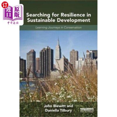 海外直订Searching for Resilience in Sustainable Development: Learning Journeys in Conser 在可持续发展中寻找弹性:保