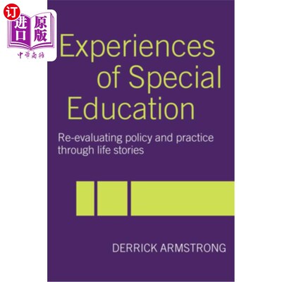 海外直订Experiences of Special Education: Re-evaluating Policy and Practice through Life 特殊教育的经验：通过生活故