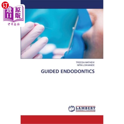海外直订医药图书Guided Endodontics 引导牙髓学