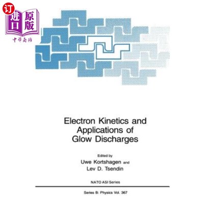海外直订Electron Kinetics and Applications of Glow Discharges 辉光放电的电子动力学及应用
