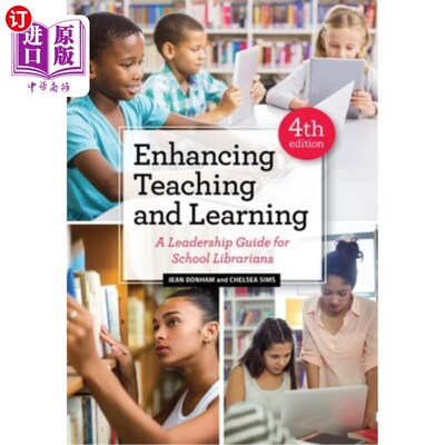 海外直订Enhancing Teaching and Learning: A Leadership Guide for School Librarians 加强教与学:学校图书馆员领导指引