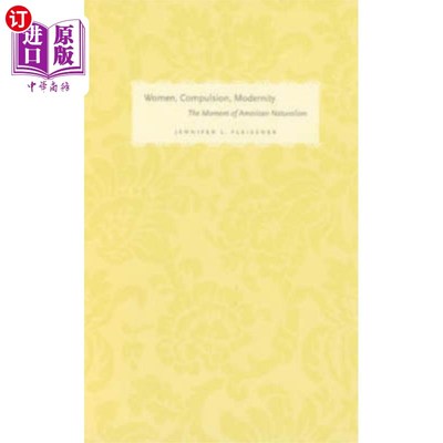海外直订Women, Compulsion, Modernity 女人，强迫，现代性