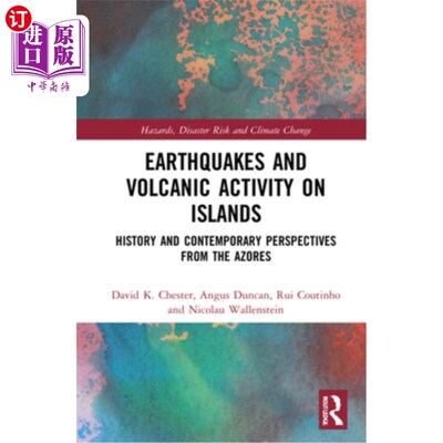 海外直订Earthquakes and Volcanic Activity on Islands: History and Contemporary Perspecti 岛屿上的地震和火山活动:亚