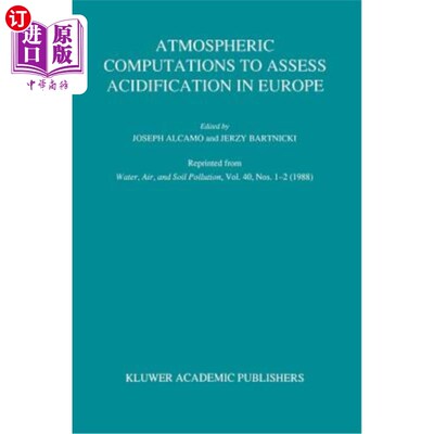 海外直订Atmospheric Computations to Assess Acidification in Europe: Summary and Conclusi 评估欧洲酸化的大气计算：华