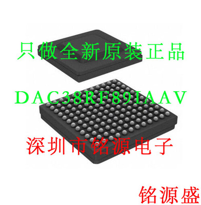全新原装DAC38RF89IAAVR DAC38RF89IAAV XDAC38RF82 FCBGA144芯片
