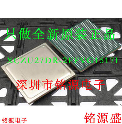 铭源盛 全新原装 XCZU27DR-2FFVG1517I XCZU27DR BGA1517 芯片