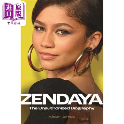 进口原版 *赞达亚传记 Zendaya The Unauthorized Biography 英文原版 Alison James 文体人物传记   Michael O’Mara Books