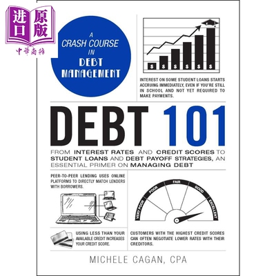 进口原版 101系列 债务 Debt 101 From Interest Rates and Credit Scores Michele Cagan 英文原版   Adams Media