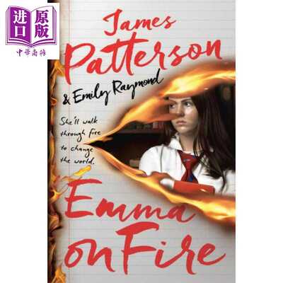 进口原版 *燃烧的艾玛 Emma on Fire A Thriller 英文原版  James Patterson Emily Raymond 惊悚小说   Little, Brown US