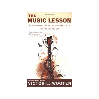 进口原版 *音乐课 英文原版 The Music Lesson:A Spiritual Search for Growth Through Music Victor L.Wooten格莱   Berkley