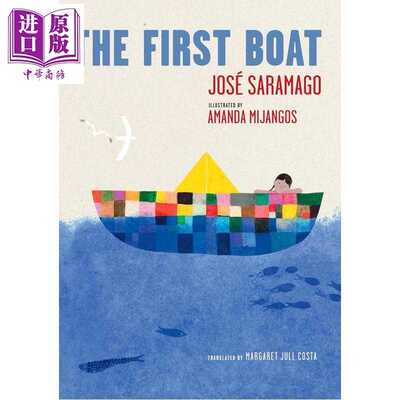 进口原版 *第一艘船 萨拉马戈 诺贝尔文学奖得主的新绘本故事 The First Boat 英文原版 Jose de Sousa Saramago 流   Seven Stori
