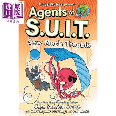 进口原版 *调查猿 特别调查组 缝纫的麻烦 Investigators: Agents of S.U I T Sew MＵＣh Trouble 英文原版 John Pat