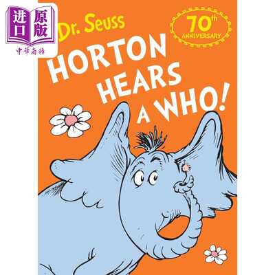 进口原版 *苏斯博士 霍顿在聆听 Horton Hears a Who 英文原版 儿童绘本 动物故事书 友谊和尊重 经典搞笑故事 进口   Harper Coll