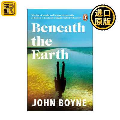 进口原版 英文原版 Beneath the Earth 地下 约翰·伯恩短篇小说集 探索人类最光辉和最残忍的极端处境 英文版 进口英语原版书