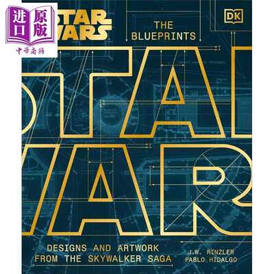 进口原版 *DK 星球大战工程 幕后的设计和艺术品 Star Wars The Blueprints Designs and Artwork from he Scenes    DK Publishin