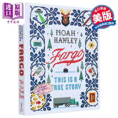 进口原版 *冰血暴 1-3季剧本精选及幕后 Fargo This Is a True Story 英文原版 Noah Hawley 影视导览书 电影画册   Grand Central