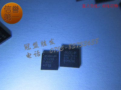 MAX17511G MAX17020ET MAX17411GTM 全新原装,品质保证,欢迎咨询