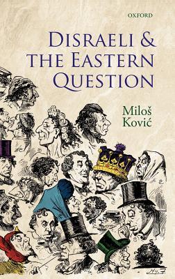 【预售】Disraeli and the Eastern Question