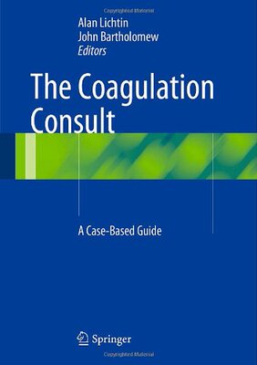 【预售】The Coagulation Consult: A Case-Based Guide