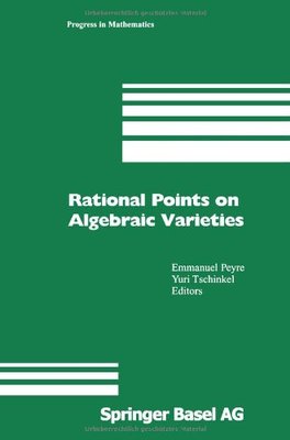 【预售】Rational Points on Algebraic Varieties: Zweite...
