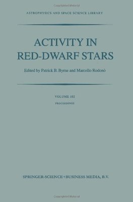 【预订】Activity in Red-Dwarf Stars: Proceed...