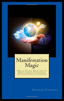 【预售】Manifestation Magic: How to Tap the Magic and the