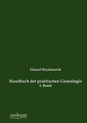【预售】Handbuch Der Praktischen Genealogie
