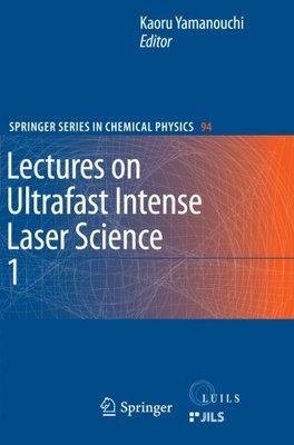 【预订】Lectures on Ultrafast Intense Laser ...