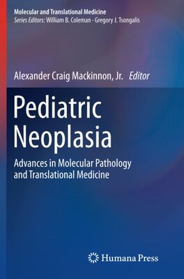 【预订】Pediatric Neoplasia
