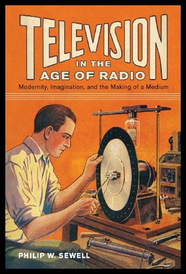 【预售】Television in the Age of Radio: Modernity, Imagin
