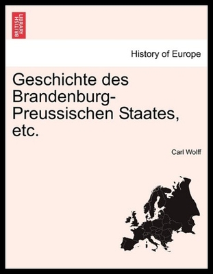 【预售】Geschichte Des Brandenburg-Preussischen Staates,