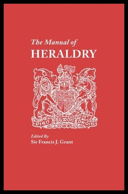 【预售】The Manual of Heraldry. a Concise Desc