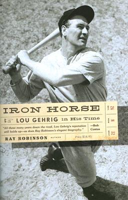 【预售】Iron Horse: Lou Gehrig in His Time
