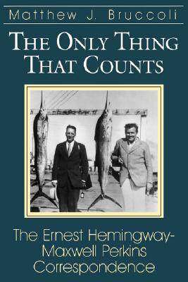 【预售】Only Thing That Counts: The Ernest Hemingway-M..._虎窝淘
