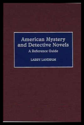 【预售】American Mystery and Detective Novels: A Refere