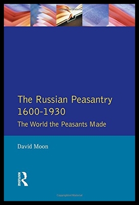 【预售】The Russian Peasantry 1600-1930: The W