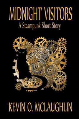 【预售】Midnight Visitors: A Steampunk Short Story