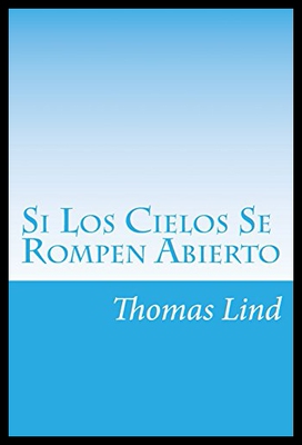 【预售】Si Los Cielos Se Rompen Abierto: La Verdad Desnud