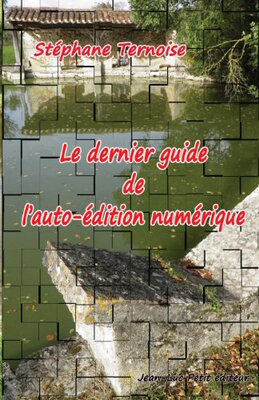 【预售】Le Dernier Guide de L'Auto-Edition Numerique